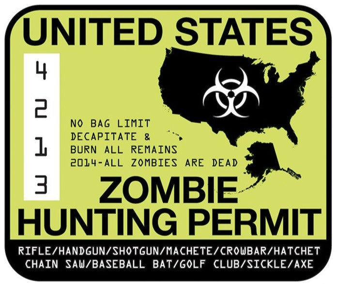 Zombie Hunting Permit Sticker – Lethal Threat